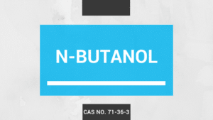 What Is N-Butanol - Butunol Uses - Industrial Chemicals